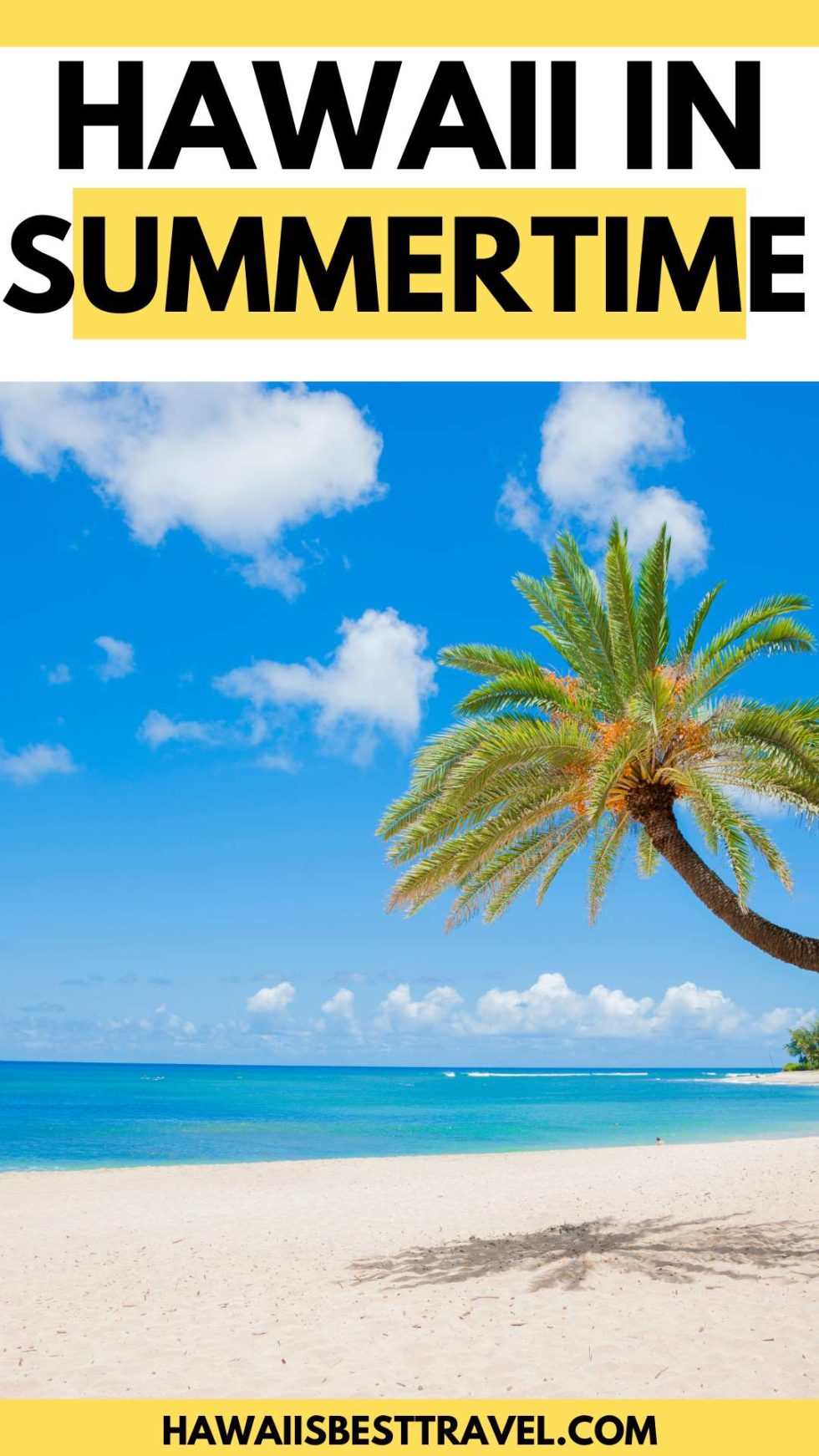 Visiting Hawaii In Summertime: Best Activities And Events For Summer In ...